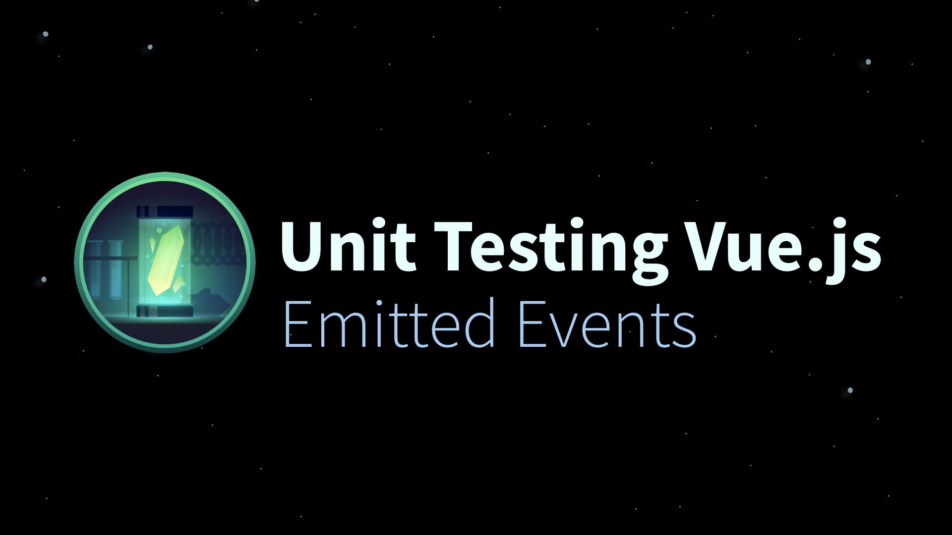 Testing Emitted Events - Unit Testing Vue 2 | Vue Mastery Testing Emitted Events - Unit Testing Vue 2 | Vue Mastery